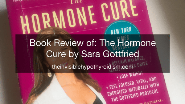 Book Review: Hashimoto's Protocol by Izabella Wentz, PharmD, FASCP - The Invisible Hypothyroidism