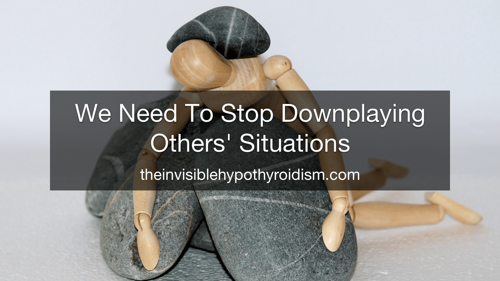 We Need To Stop Downplaying Others' Situations