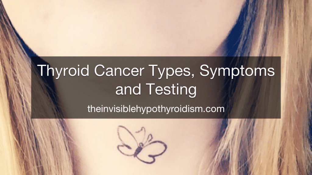Thyroid Cancer Types Symptoms And Testing
