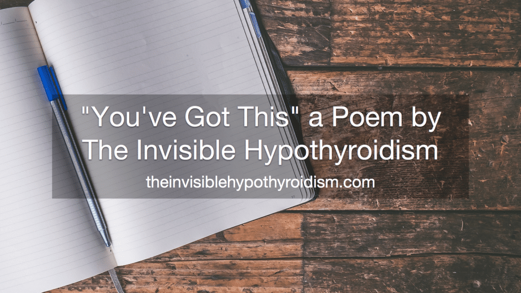 'The Invisible', a Poem About Hypothyroidism
