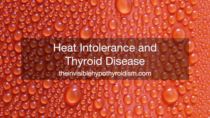 Heat Intolerance and Thyroid Disease