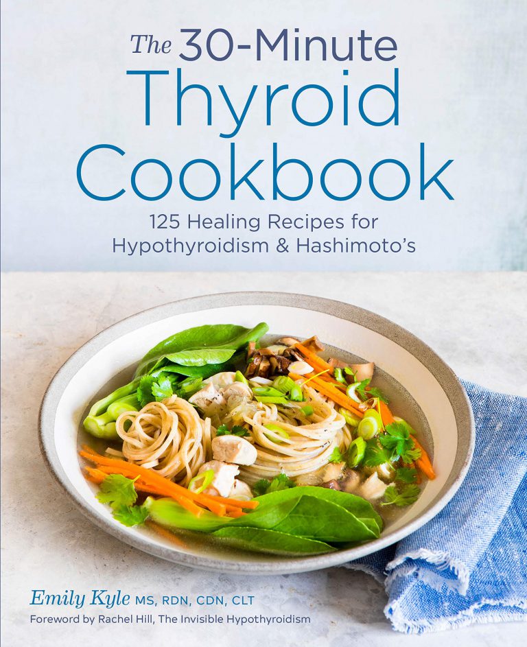 Book Review: The 30-Minute Thyroid Cookbook: 125 Healing Recipes for ...