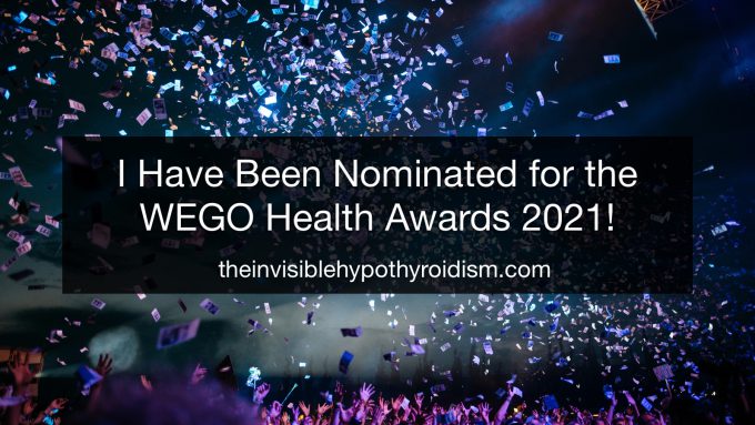 I Have Been Nominated for the WEGO Health Awards 2021! - The Invisible ...