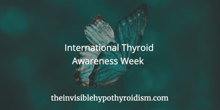 International Thyroid Awareness Week - The Invisible Hypothyroidism