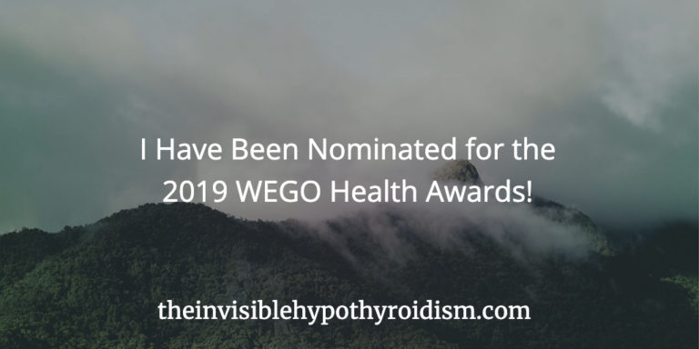 I Have Been Nominated for the 2019 WEGO Health Awards! - The Invisible ...