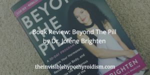 Book Review: Beyond The Pill by Dr. Jolene Brighten - The Invisible ...