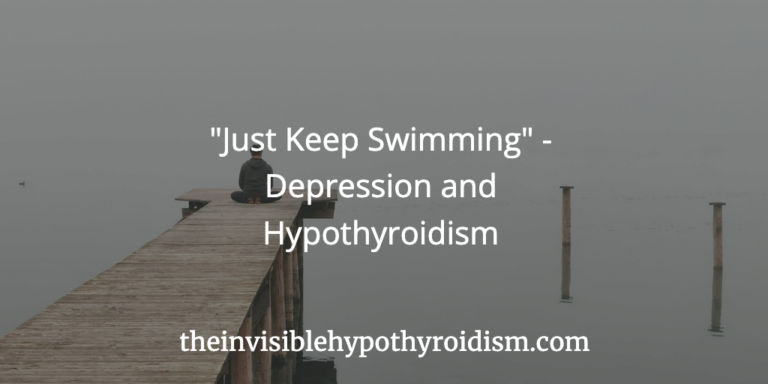 "Just Keep Swimming" - Depression and Hypothyroidism