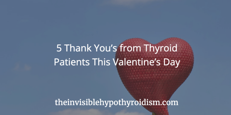 5 Thank You’s from Thyroid Patients This Valentine’s Day - The ...